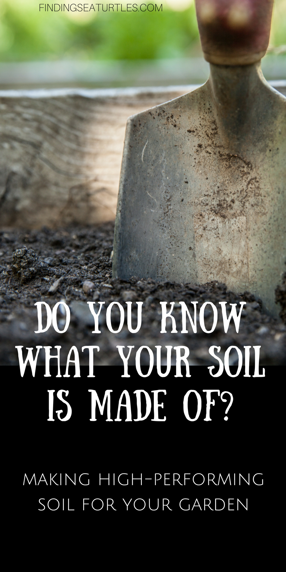 How to Turn Your Soil into High Performing Soil – 3 Types of Soil You ...