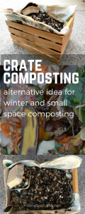 Crate Composting - Alternative for Winter or Small Space Living