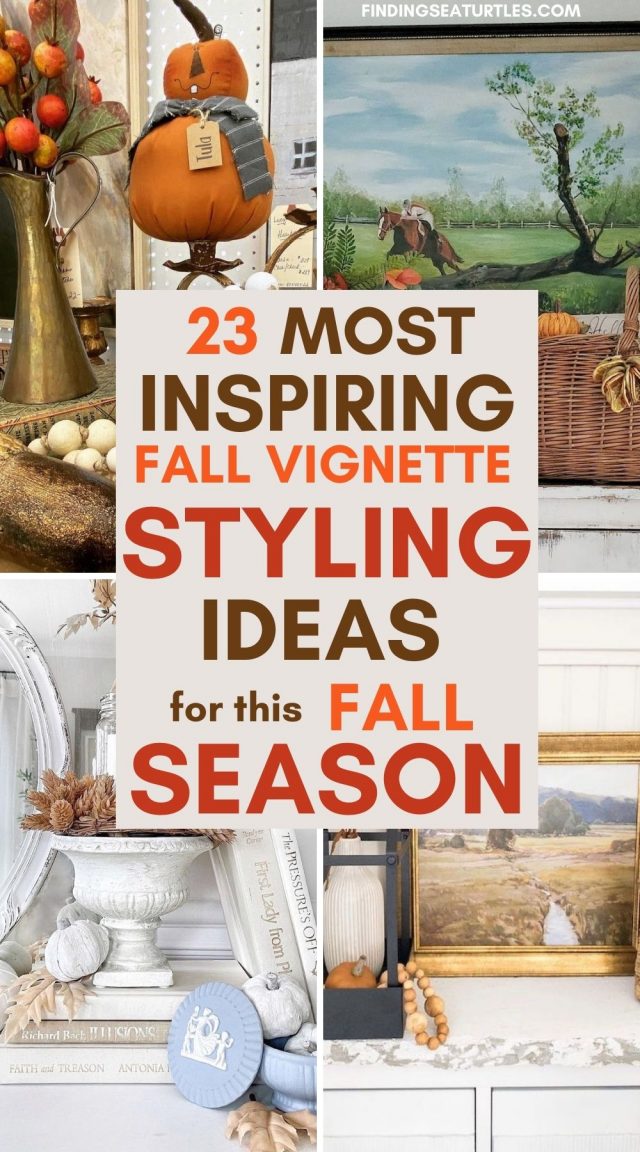 23 Most Inspiring Fall Vignette Styling Ideas to Style This Season