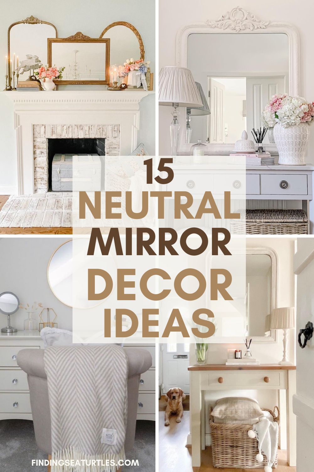 16 Neutral Mirror Decor Ideas for a Brighter Room